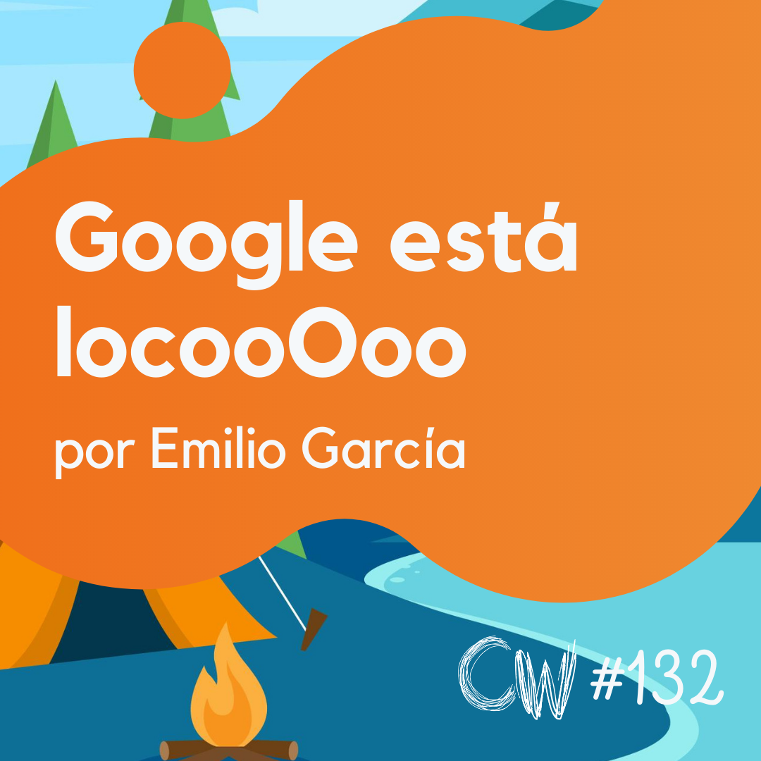Google Est Loco Con Los T tulos SEO Actualidad SEO 133 Campamento Web